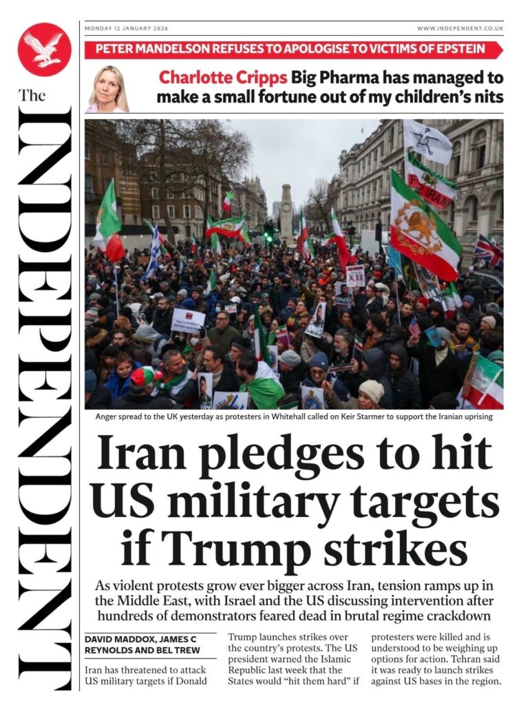 Independent Front Page 12th of January 2026 - Tomorrow's Papers Today!